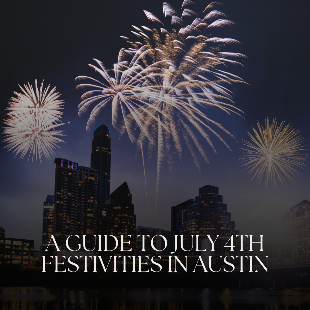 Celebrate the Fourth of July in Austin: A Guide to 2024 Festivities ...